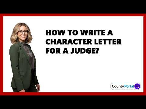 How To Write A Character Letter For A Judge?