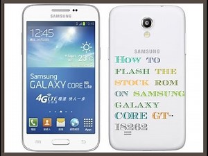 Tutorial To Flash Stock Firmware In Samsung Galaxy Core GT-i8262