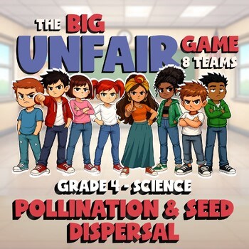 Pollination & Seed Dispersal BIG UNFAIR Science Game - No Prep Grade 4 Review