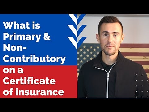 What is Primary & Non-Contributory on a Certificate of Insurance?