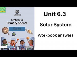 Cambridge science grade 6| unit:6.3| solar system| workbook answers