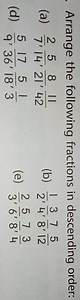 Arrange the following fractions in descending order:(a) 2\ \d... | Filo