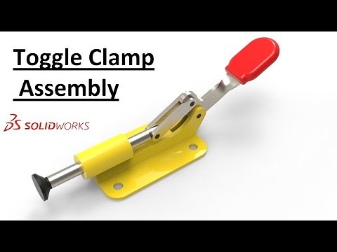 Solidworks assembly tutorial : Design & Assembly of Toggle Clamp