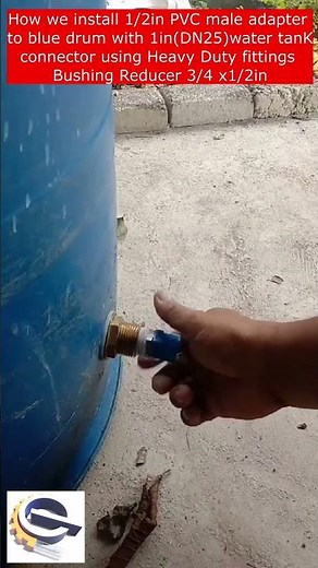 | How we install 1/2" PVC male adapter to drum with 1in connector using Bushing Reducer 3/4" x 1/2"