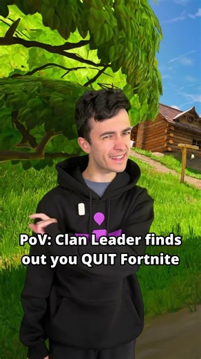 PoV: Clan Leader discovers you QUIT FORTNITE