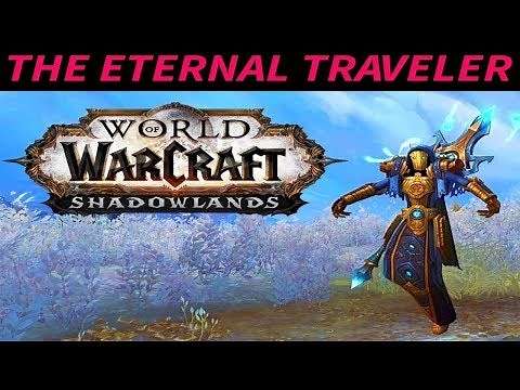 World Of Warcraft - The Eternal Traveler