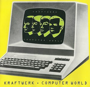 Kraftwerk - Computer World