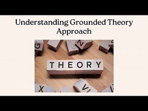 Understanding Grounded Theory Approach