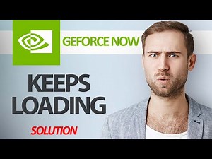 How To Fix GeForce NOW App Keeps Loading | Step By Step