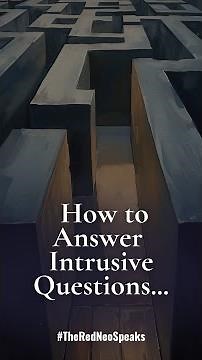 How to Answer Intrusive Questions