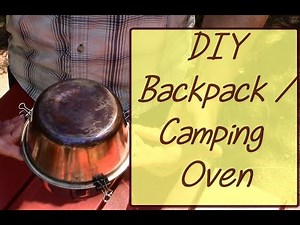 DIY Backpack / Camping Oven
