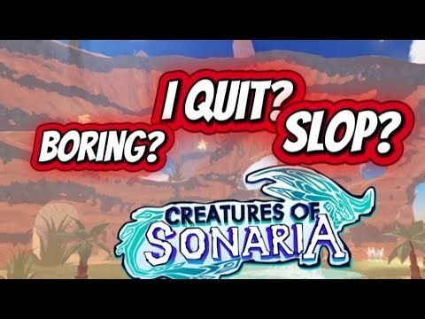 I quit creatures of sonaria?