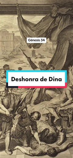 Génesis capítulo 34: la deshonra de Dina y la venganza contra Siquem. #biblia #bibliatiktok #bible #bibletiktok #palabradedios #jacob #dina #violacio #deshonra #venganza