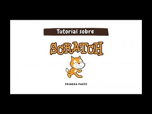 Tutorial básico Scratch | Herramienta de programación ¿cómo empezar a usarla?