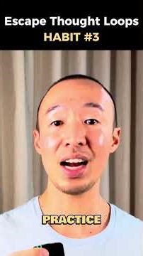 Escape Thought Loops & Stop Rumination | HABIT #3