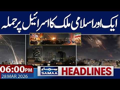 Iran US Talks Via Pakistan | Attack on Israel | 6 PM News Headlines | 28 March 2026 | SAMAA TV