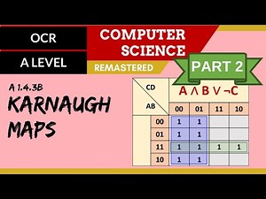 99. OCR A Level (H046-H446) SLR15 - 1.4 Karnaugh maps part 2