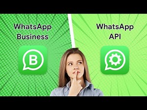 WhatsApp Business vs WhatsApp API: Key Differences