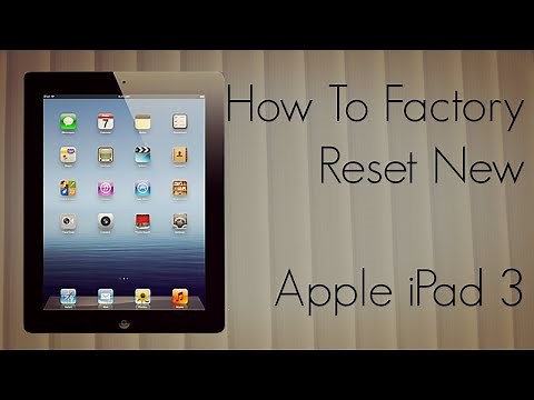 How to Factory Reset New Apple iPad 3 to Default Settings & Delete Data Completely
