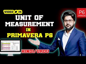 How to Create Custom Units of Measurement in Primavera P6