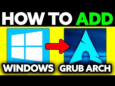 How To Add Windows to GRUB Arch (2025) - Step by Step