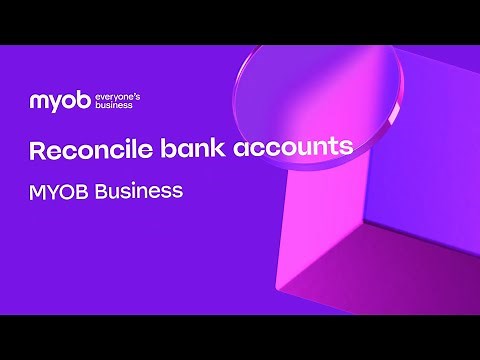 MYOB Business - Reconcile bank accounts