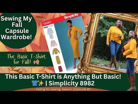 🍁This Basic Tee Is Anything But Basic 👕! | Simplicity 8982! Sewing My Capsule Wardrobe!🍁