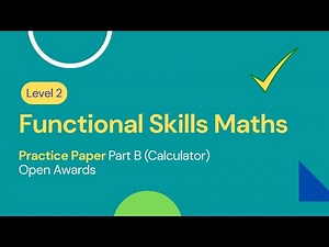 Level 2 Functional Skills Maths Practice Paper Part B (Calculator) Open Awards
