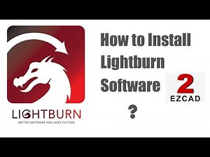 Lightburn Tutorial: How to install Lightburn software for Ezcad Fiber Laser Engraving Marker