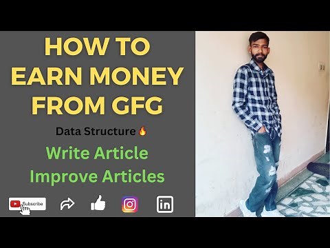 How to Write Article on GFG | How to Earn Money While Studying | Data Structure