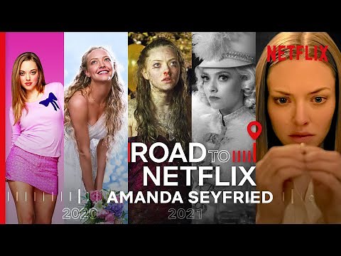 Amanda Seyfried's Career So Far | From Mean Girls, To Mamma Mia, To Mank