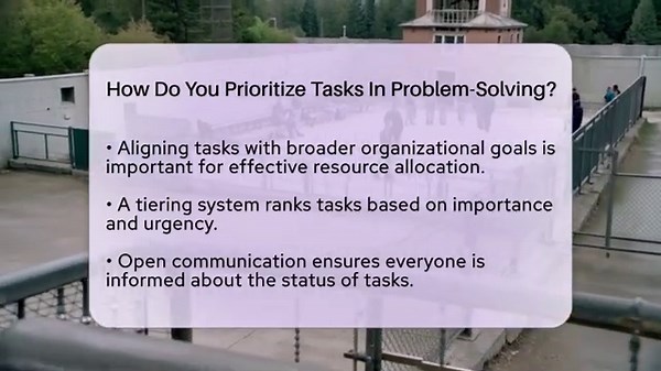 How Do You Prioritize Tasks In Problem-Solving? - Law Enforcement Insider