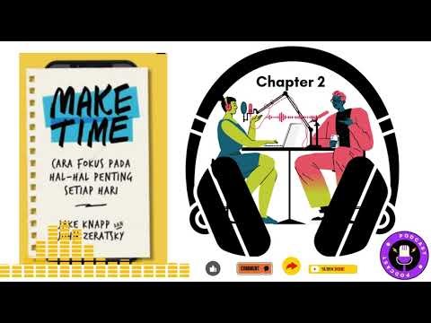 Make Time Book Chapter 2 Audio Summary | Jake Knapp & John Zeratsky | Hindi Explanation