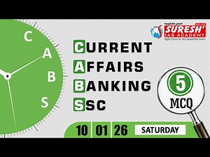 CURRENT AFFAIRS BANKING SSC | JANUARY 10 2026 | Suresh IAS Academy
