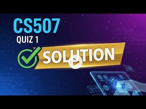 CS507 Quiz No.1 Solution | Fall 2025 | VU Quiz Solved