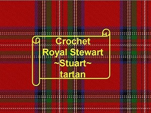 Crochet Royal Stewart tartan