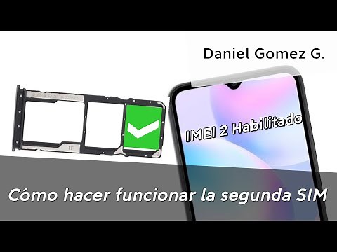 Como habilitar la segunda SIM o IMEI en nuestro telefono Xiaomi, Redmi o POCO comprado por operador