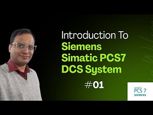 Simatic PCS7 DCS Tutorial 01 - Introduction to Siemens Simatic PCS7 DCS