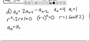 SOLVED:Solve these recurrence relations together with the initial conditions given. a) an=an-1 6 an-2 for n ≥2, a0=3, a1=6 b) an=7 an-1-10 an-2 for n ≥2, a0=2, a1=1 c) an=6 an-1-8 an-2 for n ≥2, a0=4, a1=10 d) an=2 an-1-an-2 for n ≥2, a0=4, a1=1 e) an=an-1=9 a0=5, a1=-1 f) an=-6 an-1-9 an-2 for n ≥2, a0=3, a1=-3 g) an 2=-4 an 1 5 an for n ≥0, a0=2, a1=8