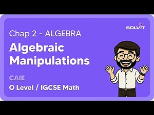 Lesson 3| Algebraic Manipulation| Algebra | O Level Math | (4024) (0580)