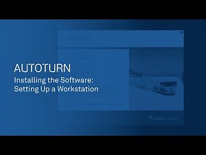 AutoTURN - Installing the Software: Setting Up a Workstation