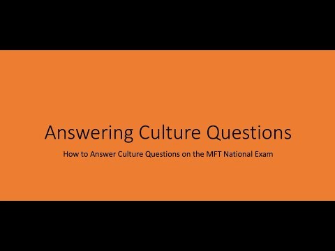 MFT National Exam -Answering Culture Questions