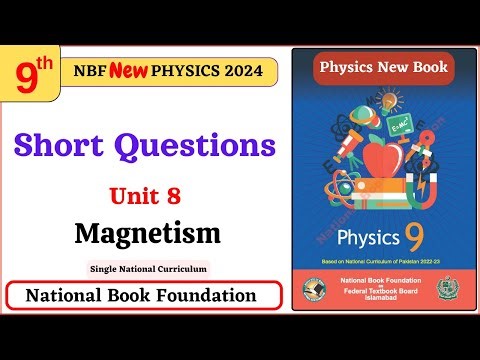 Short Questions Unit 8 - Magnetism - Class 9 Physics - National Book Foundation NBF