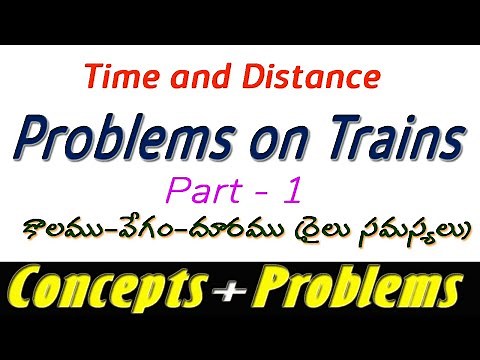 Problems on Trains I Part - 1 I Time and Distance I Concepts + Problems I Useful to all Comp. Exams