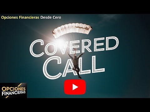 🚨Covered Call🚨Venta de Call Cubierto🚨✅Facil de Entender ✅ Capitulo 1 Curso Nivel Intermedio
