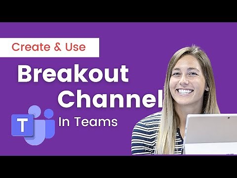 Create and Use Breakout Channels in Teams for Teaching [Step-by-step]