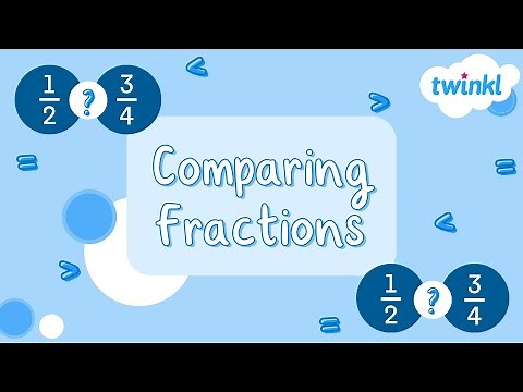 Comparing Fractions for Kids | Twinkl USA