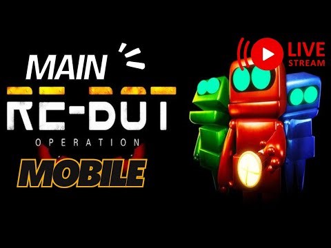 🔴 Live 1 | Re-Bot Multiplayer Mobile Game