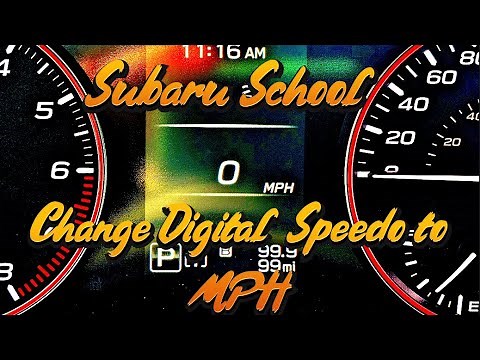 Subaru School - Change digital speedometer from KM/H to MPH