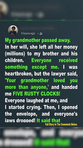 My grandma passed away 🕊️. Left me $5,000 and a heartbroken family. Everyone laughed, I started crying, and now I own FIVE RUSTY CLOCKS! 🕰️ #FamilySurprise #UnexpectedJoy | Nurture Community